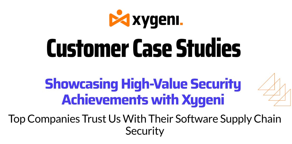 Customer Case Studies | Xygeni Customer Case Studies | Xygeni