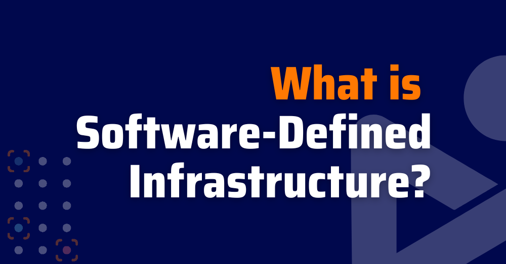 What Is Software Defined Infrastructure Xygeni